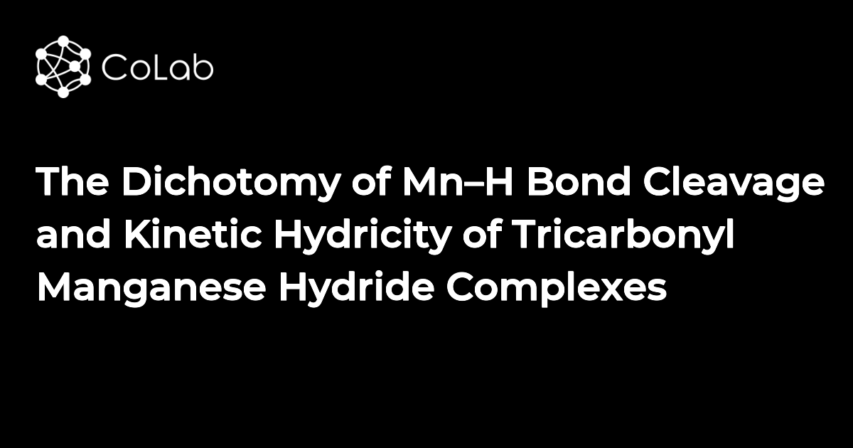 The Dichotomy of Mn–H Bond Cleavage and Kinetic Hydricity of ...