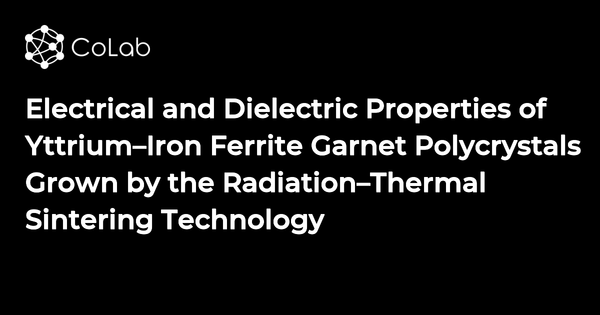 Electrical and Dielectric Properties of Yttrium–Iron Ferrite Garnet ...