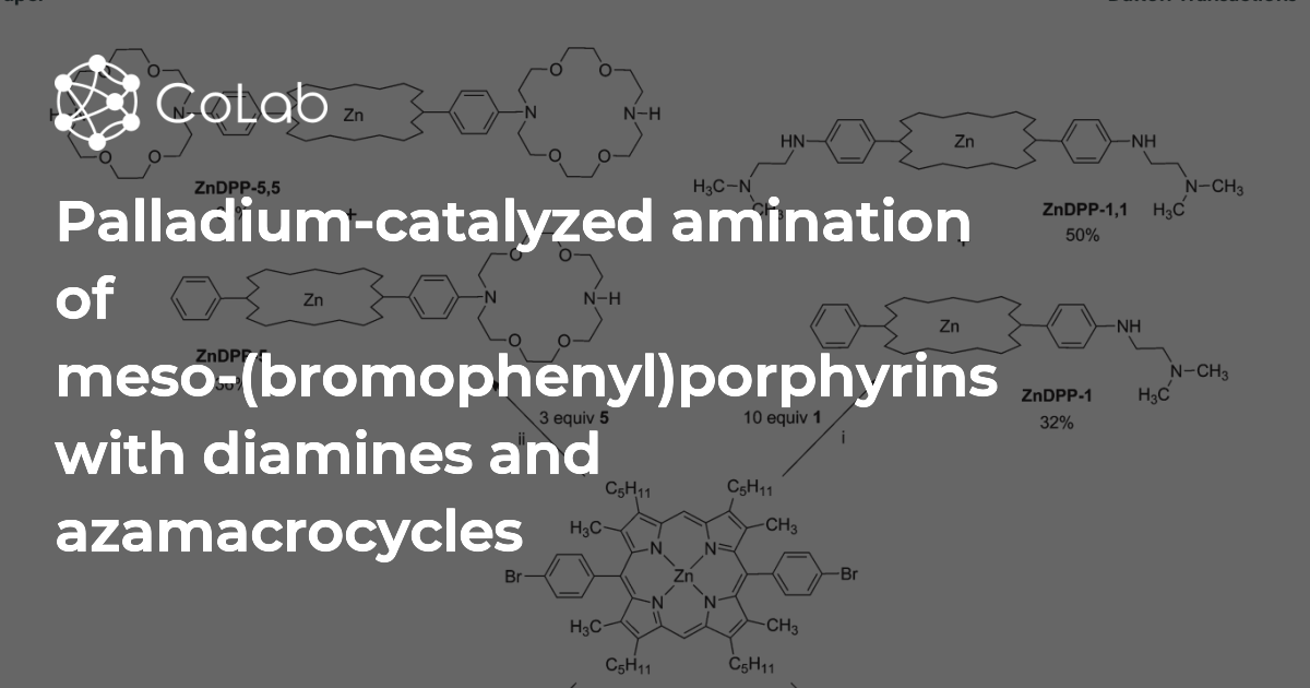 Palladium-catalyzed amination of meso-(bromophenyl)porphyrins with diamines and azamacrocycles ...