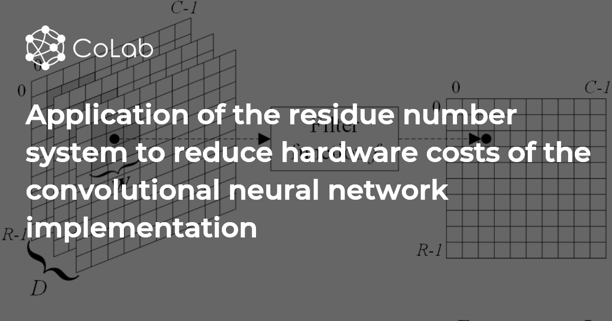 Application of the residue number system to reduce hardware costs of the convolutional neural ...