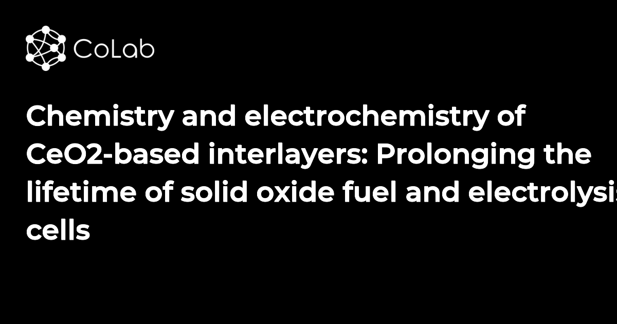 Chemistry and electrochemistry of CeO2-based interlayers: Prolonging ...