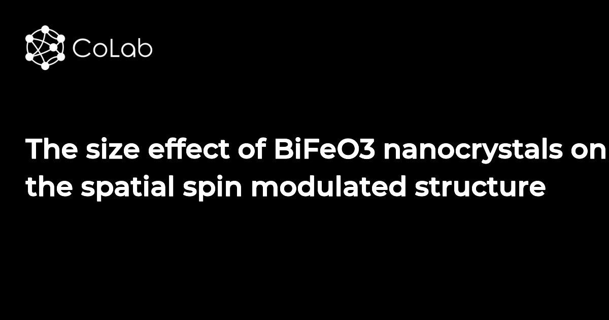 The size effect of BiFeO3 nanocrystals on the spatial spin modulated ...
