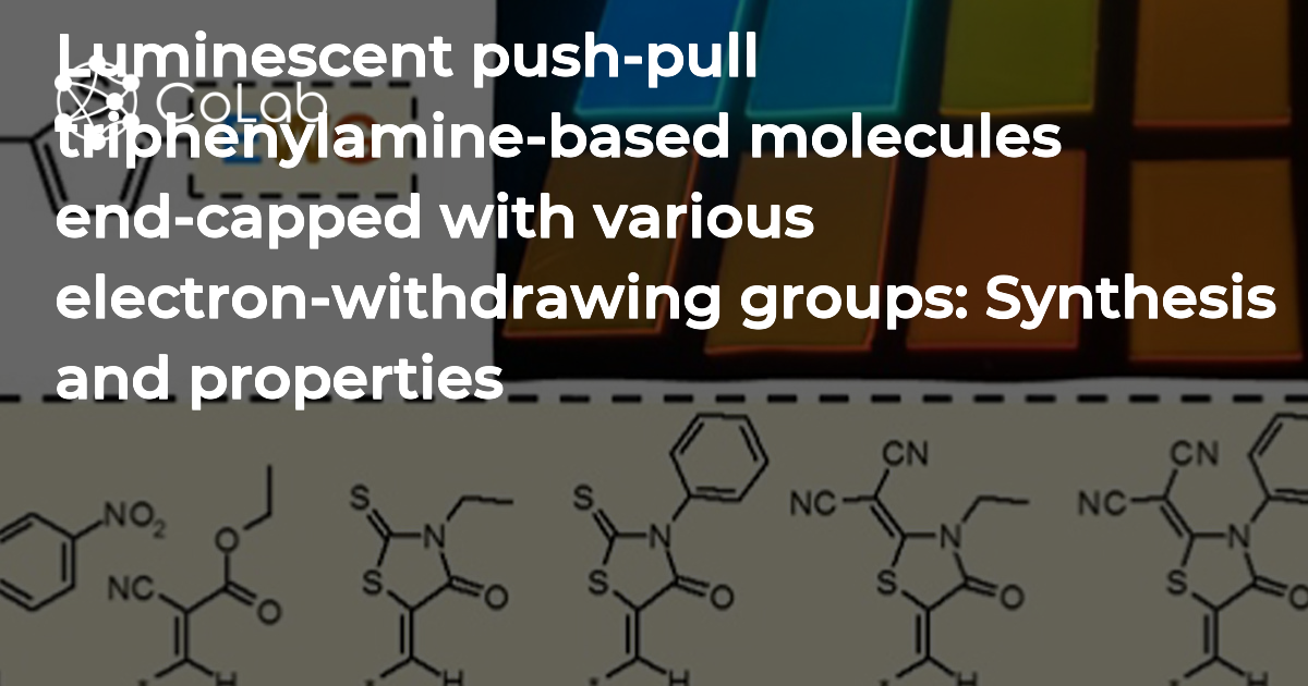 Luminescent push-pull triphenylamine-based molecules end-capped with ...