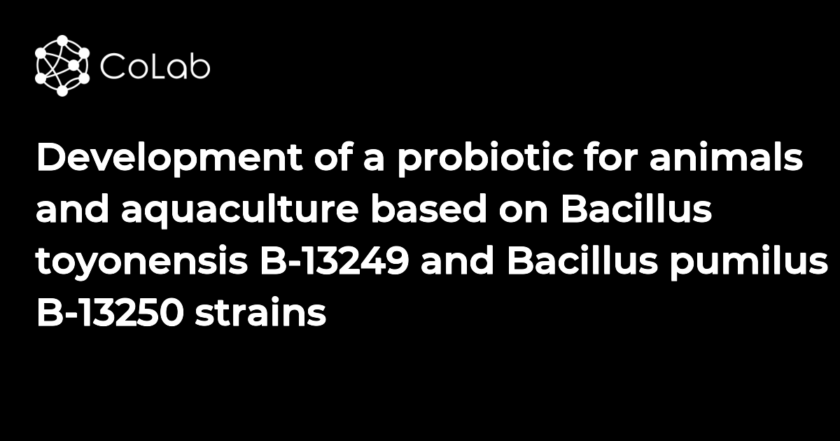 Development of a probiotic for animals and aquaculture based on ...