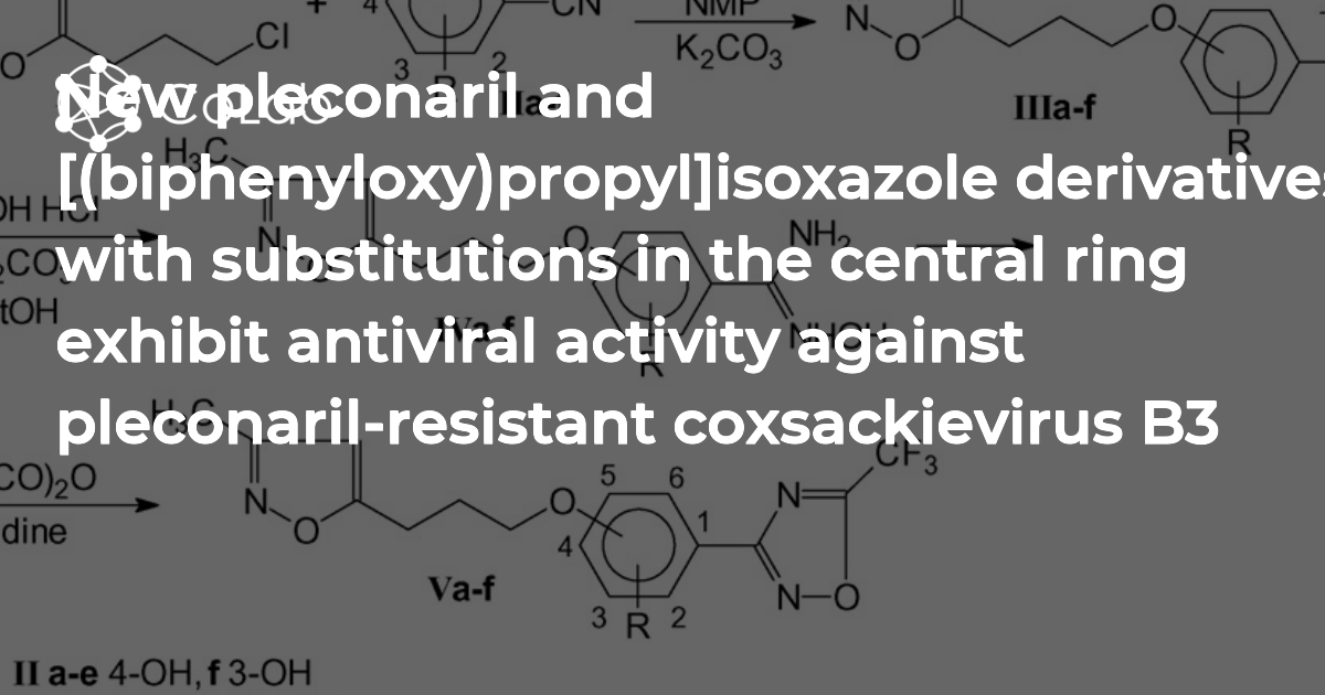 New pleconaril and [(biphenyloxy)propyl]isoxazole derivatives with ...