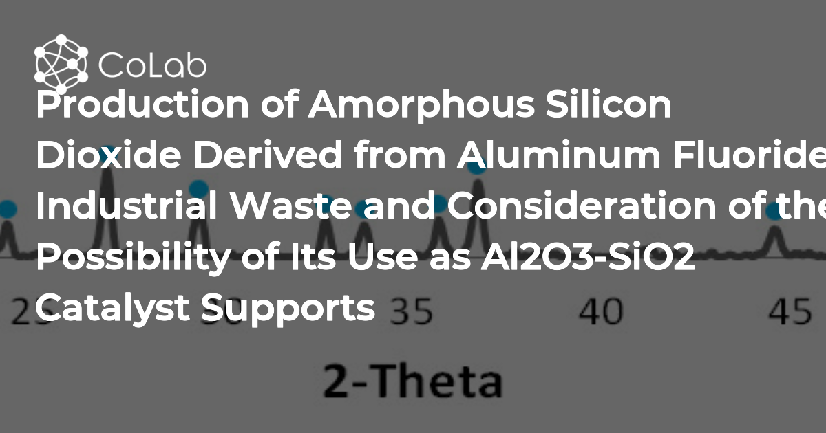 Production of Amorphous Silicon Dioxide Derived from Aluminum Fluoride ...