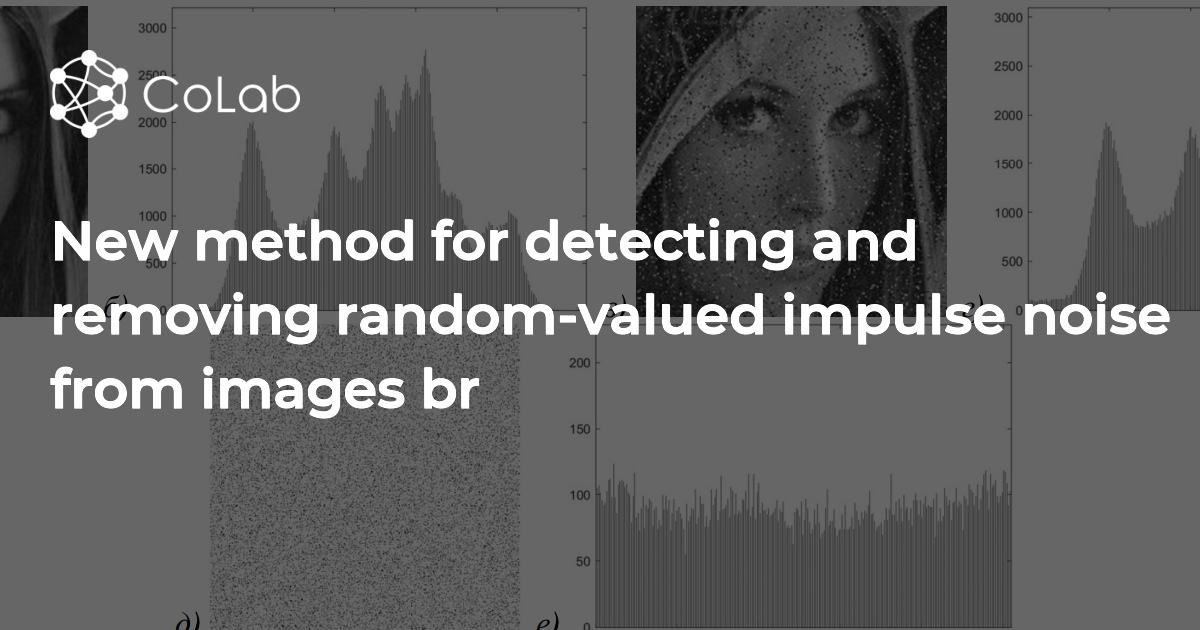New method for detecting and removing random-valued impulse noise from ...