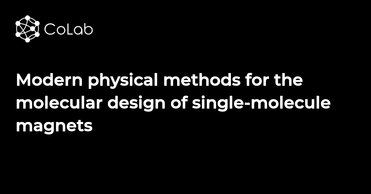 Modern physical methods for the molecular design of single-molecule ...