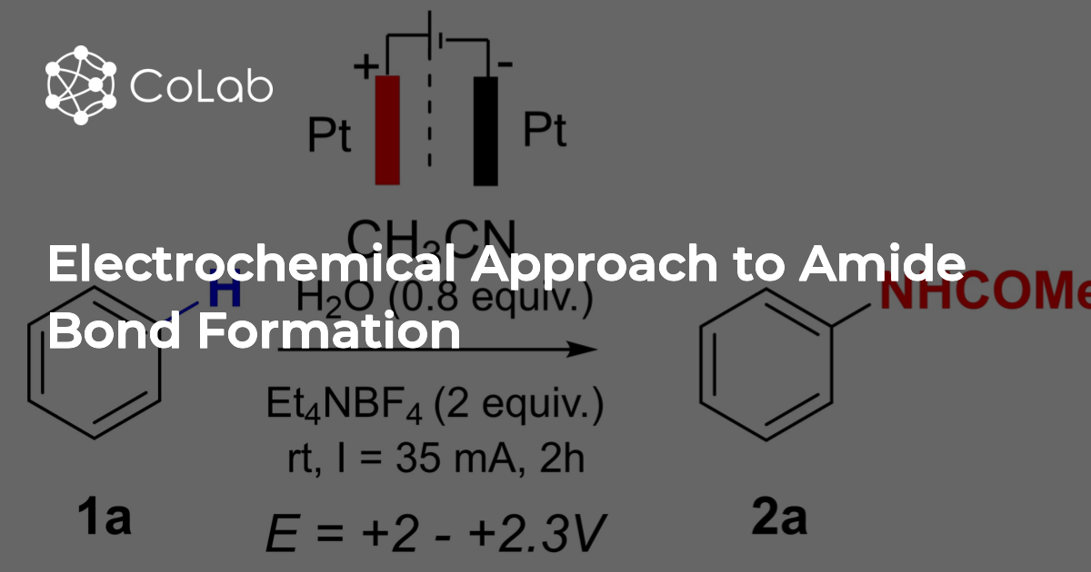 Electrochemical Approach to Amide Bond Formation | CoLab